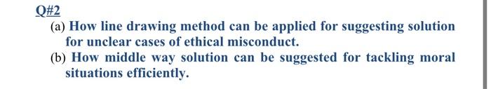 Solved Q#2 (a) How line drawing method can be applied for | Chegg.com
