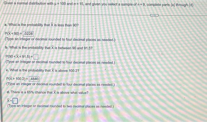 Solved Given a normal distribution with μ=100 and σ=15, and | Chegg.com