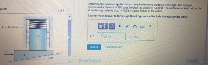 Solved gure 1 of 1 ) Determine the minimum applied force P | Chegg.com