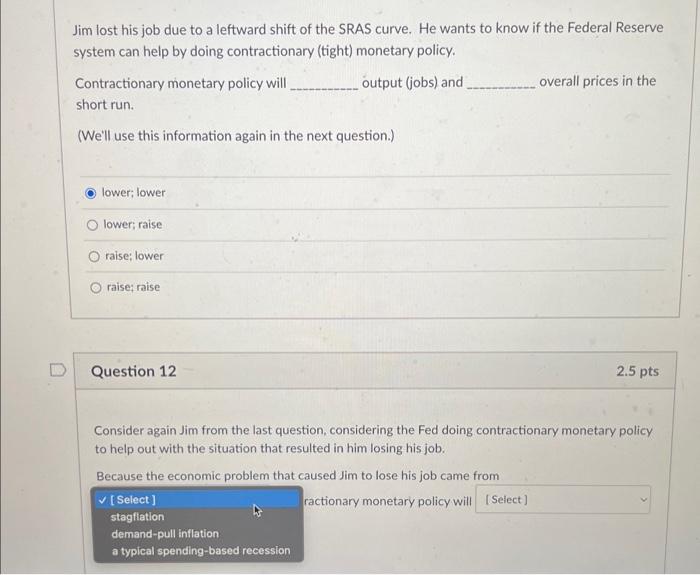 Solved Jim lost his job due to a leftward shift of the SRAS | Chegg.com