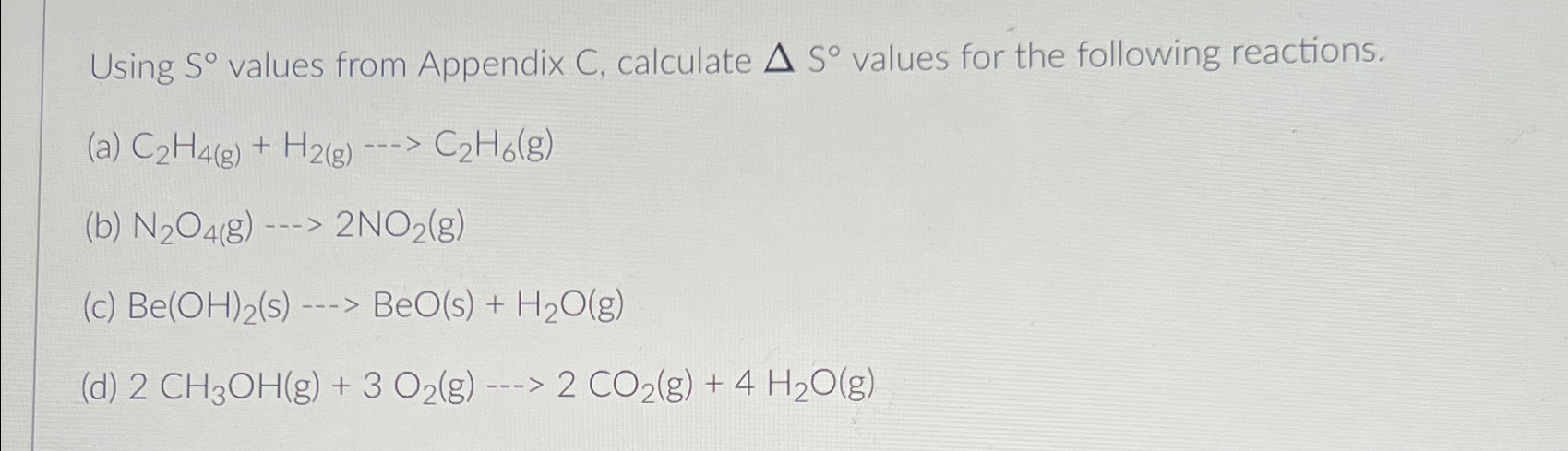 Solved Using S° ﻿values from Appendix C, ﻿calculate ΔS° | Chegg.com