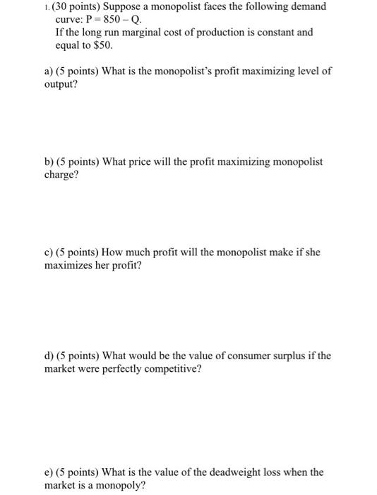 Solved 1. ( 30 points) Suppose a monopolist faces the | Chegg.com