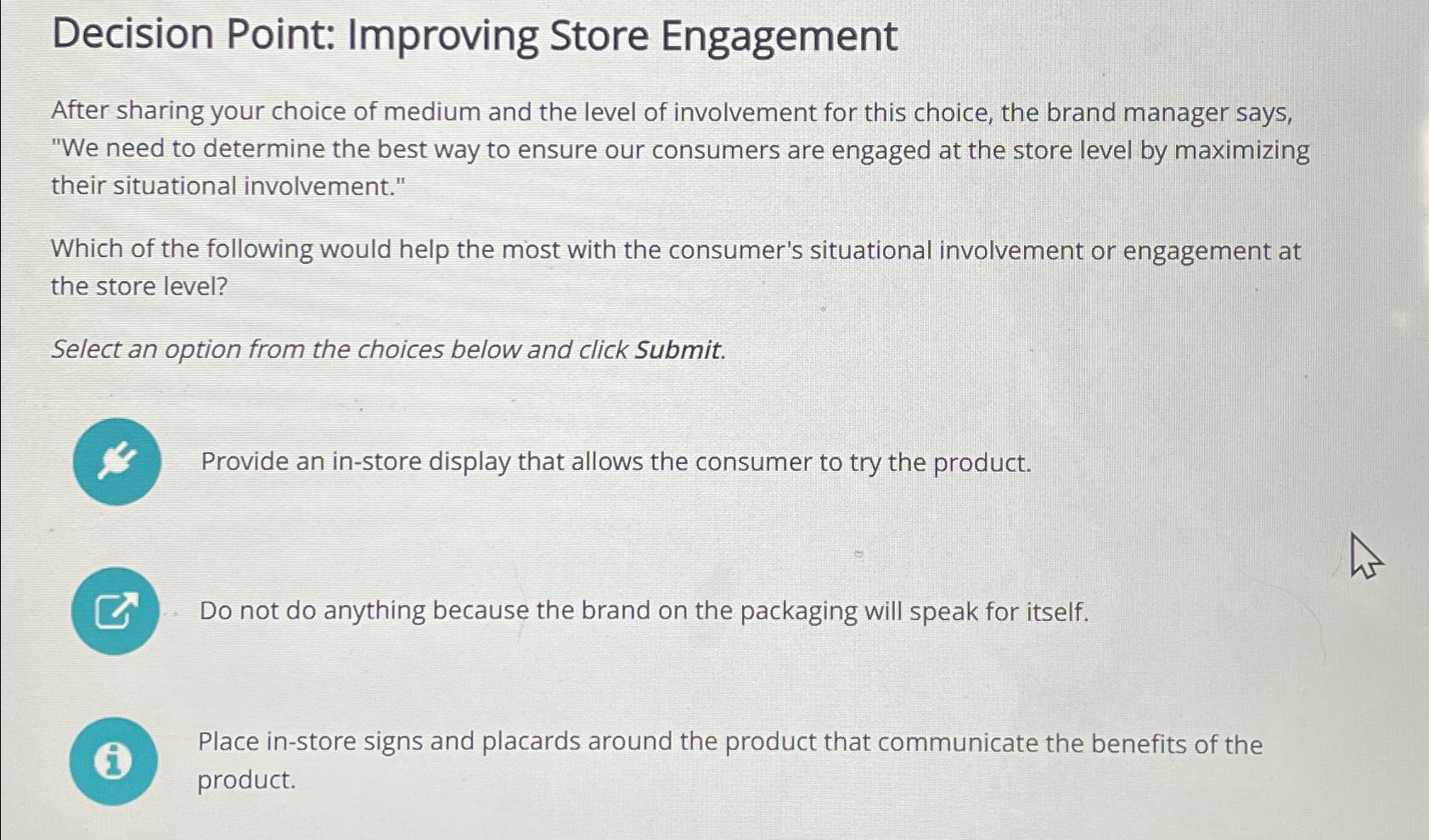 Solved Decision Point: Improving Store EngagementAfter | Chegg.com