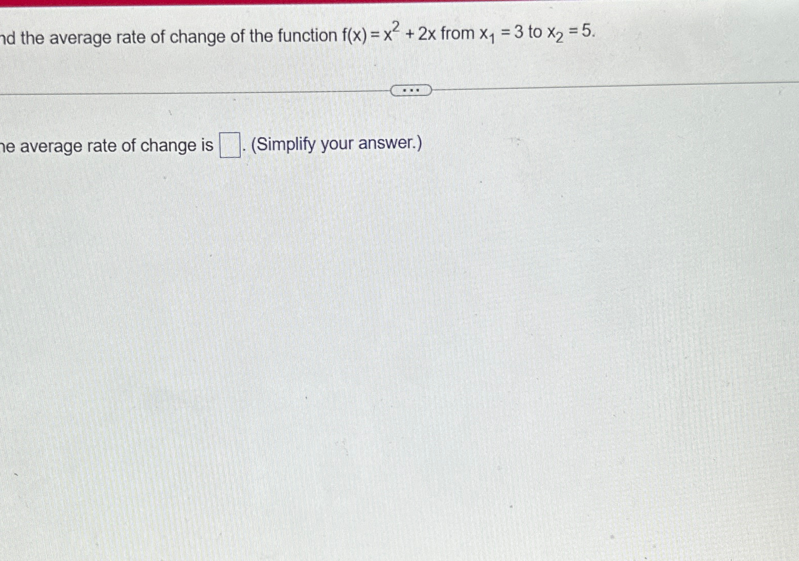 Solved ave the average rate of change of the function | Chegg.com