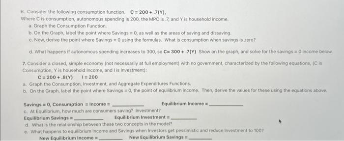 Solved 6. Consider the following consumption function, | Chegg.com