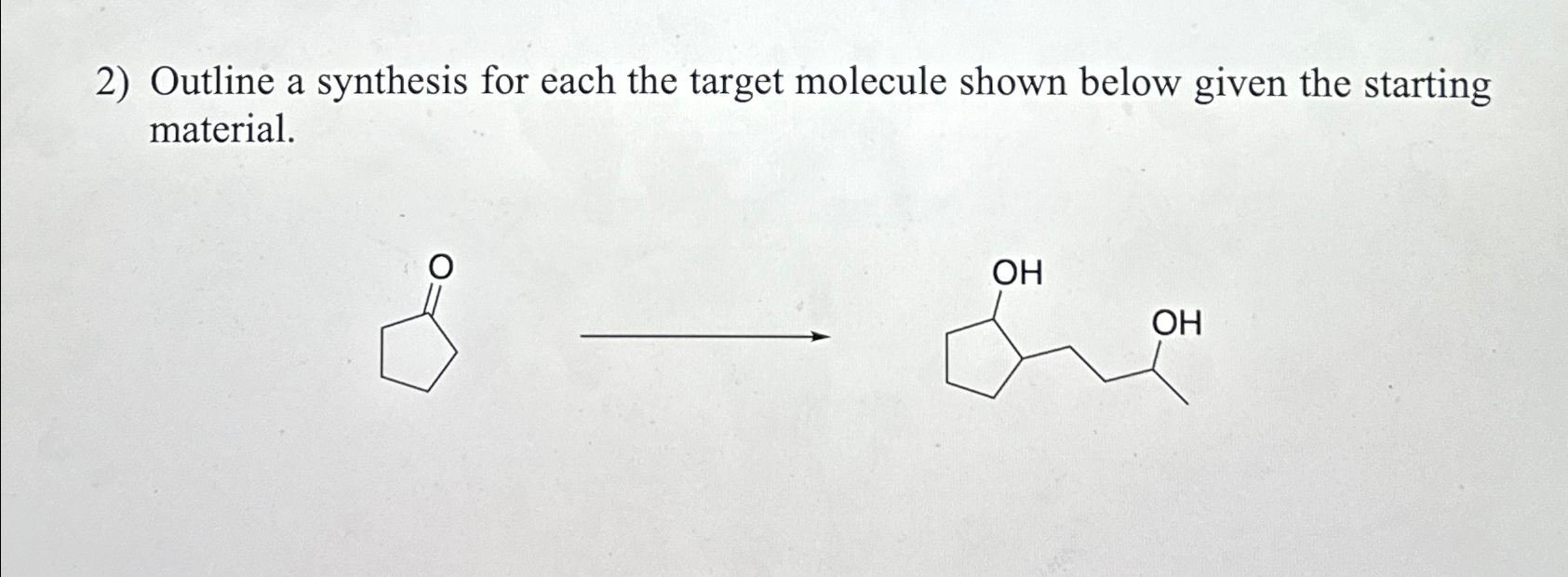 Solved Outline a synthesis for each the target molecule | Chegg.com