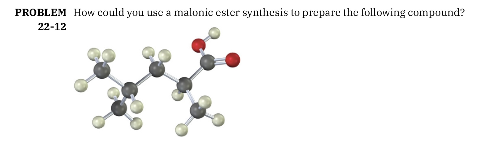 Solved PROBLEM 22-12 ﻿How could you use a malonic ester | Chegg.com