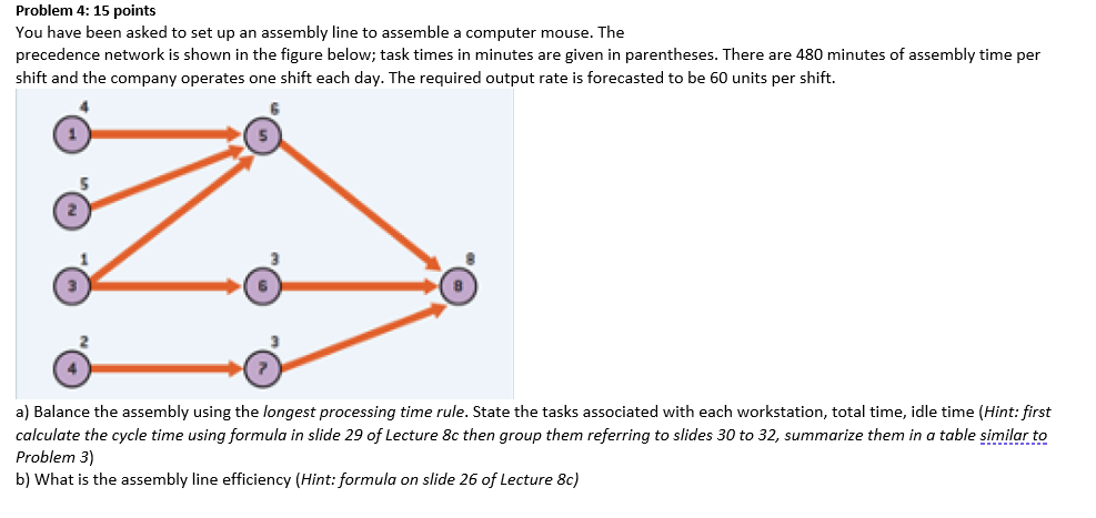 Solved a) ﻿Balance the assembly using the longest processing | Chegg.com