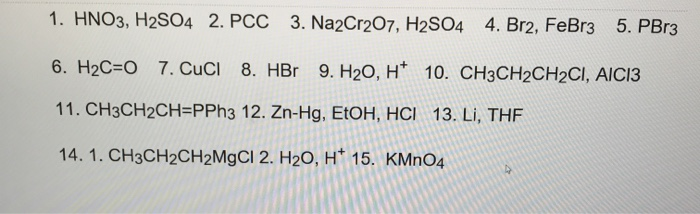 Solved 1. HNO3, H2SO4 2. PCC 3. Na2Cr207, H2SO4 4. Bra, | Chegg.com