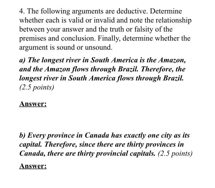 Solved 4. The following arguments are deductive. Determine | Chegg.com