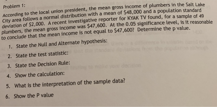 Solved Problem 1: According to the local union president, | Chegg.com
