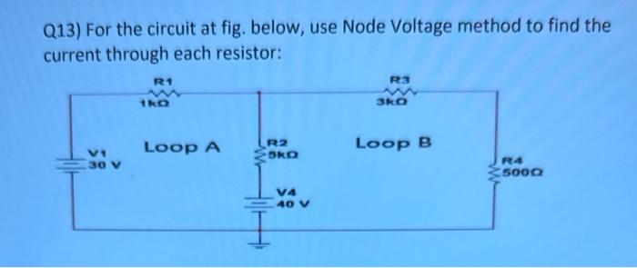 Solved Q13) For the circuit at fig. below, use Node Voltage | Chegg.com