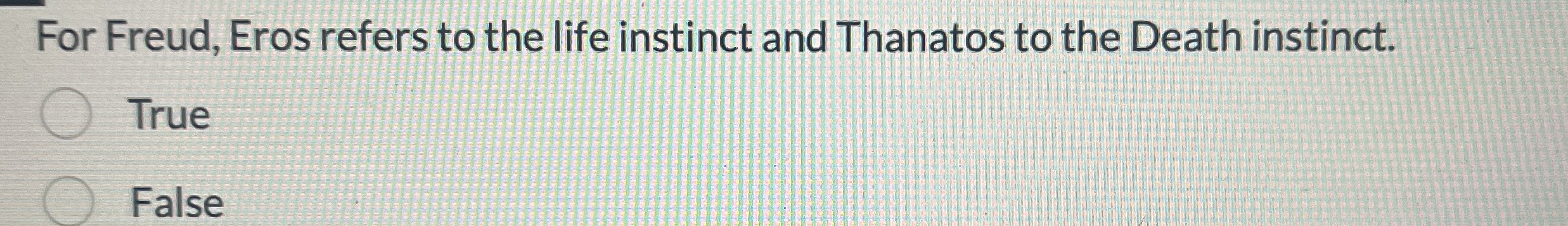 For Freud, Eros refers to the life instinct and | Chegg.com