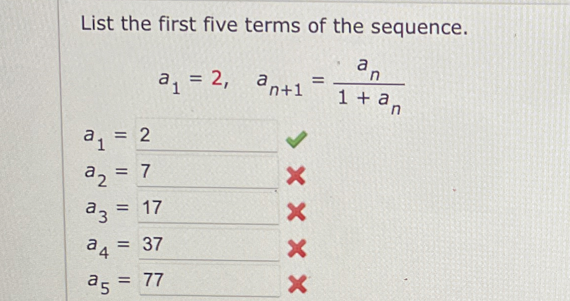 Solved List the first five terms of the | Chegg.com
