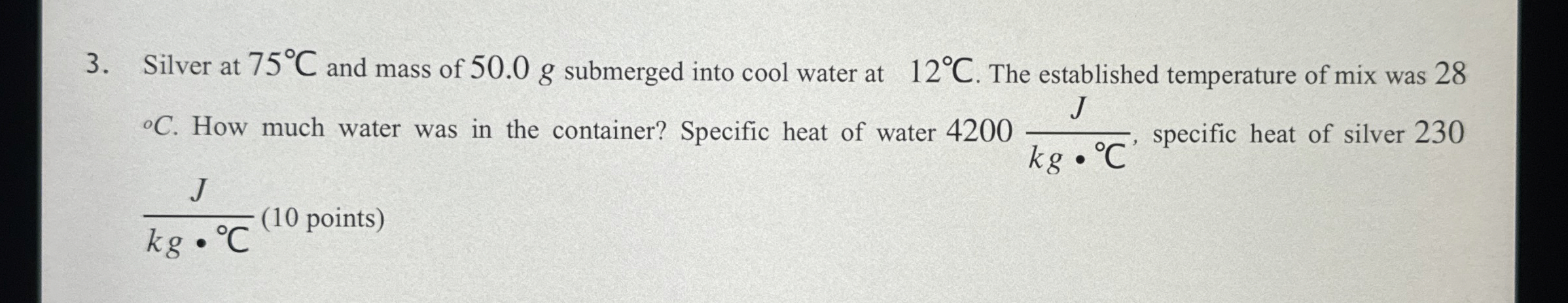 Solved by an EXPERT Silver at 75°C ﻿and mass of 50.0 ﻿g submerged into | Chegg.com