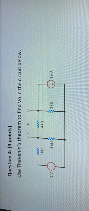 Solved Question 4: [3 points] Use Thevenin's theorem to find | Chegg.com