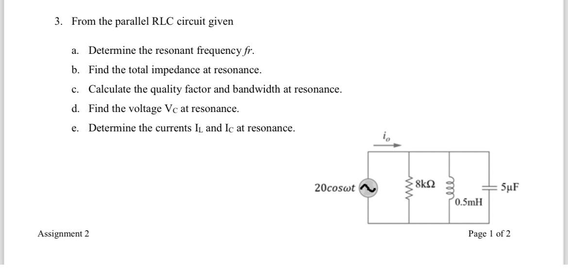 Solved From the parallel RLC circuit givena. ﻿Determine the | Chegg.com