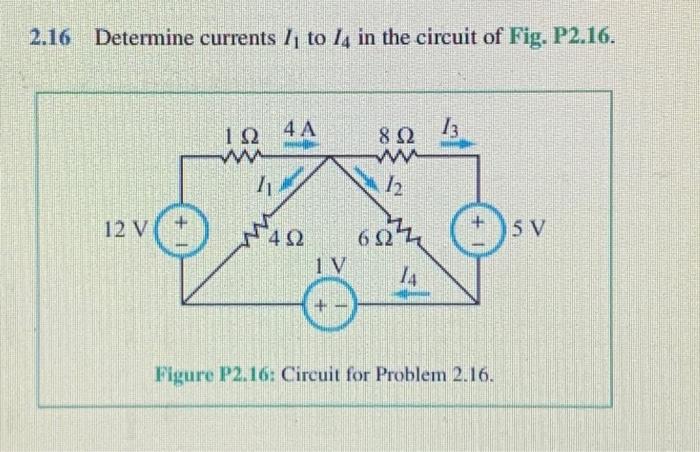 Solved 2.16 Determine currents I1 to I4 in the circuit of | Chegg.com