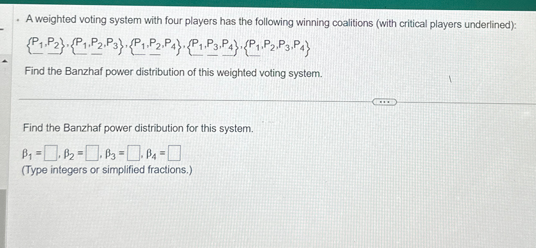 Solved A weighted voting system with four players has the | Chegg.com