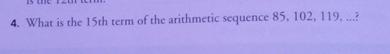 Solved What is the 15 ﻿th term of the arithmetic sequence | Chegg.com