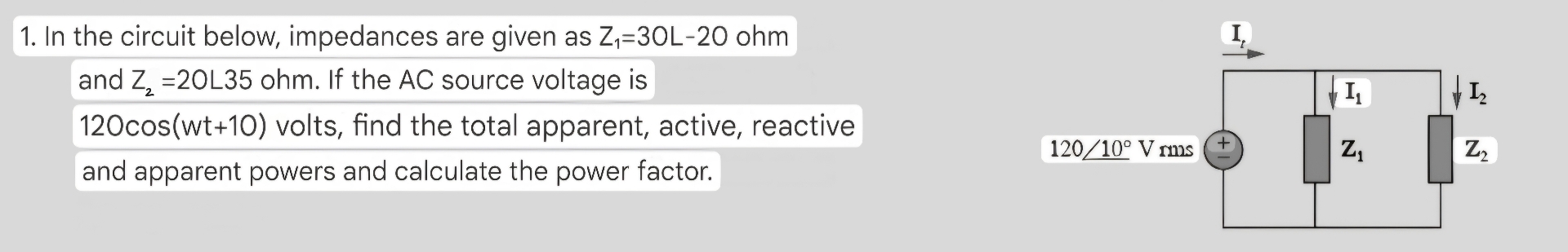 Solved In the circuit below, impedances are given as | Chegg.com