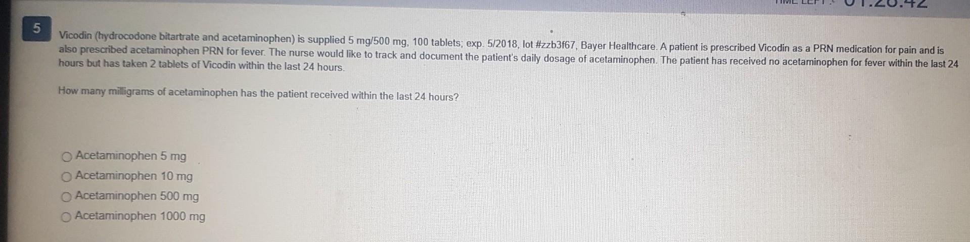 Solved hours but has taken 2 tablets of Vicodin within the | Chegg.com