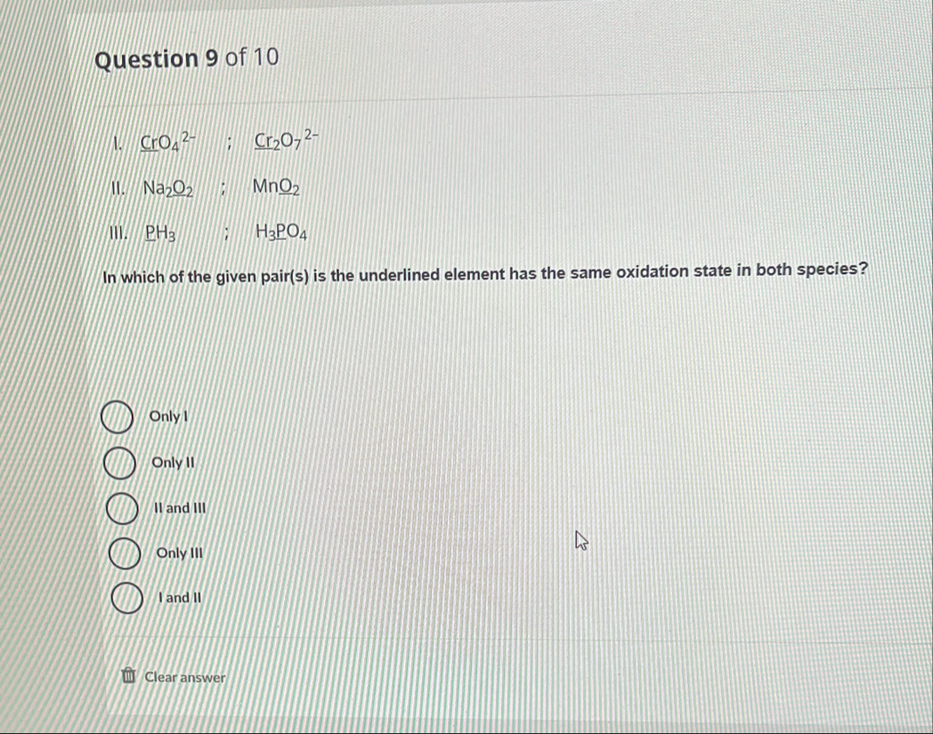 Solved Question 9 ﻿of 10CrO42-,Cr2O2-Na2O2 ﻿: MnO2III. | Chegg.com