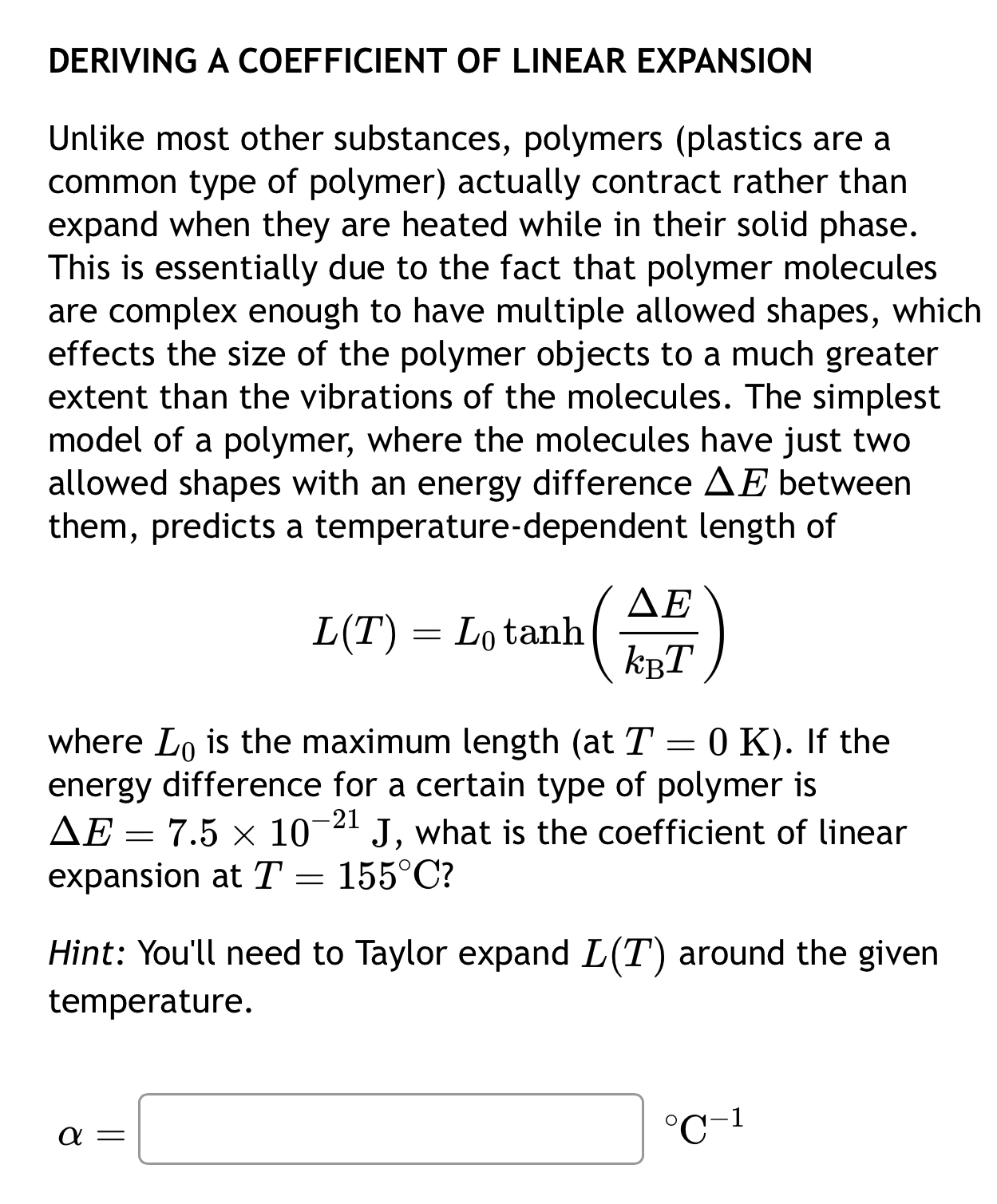 Solved DERIVING A COEFFICIENT OF LINEAR EXPANSIONUnlike most | Chegg.com