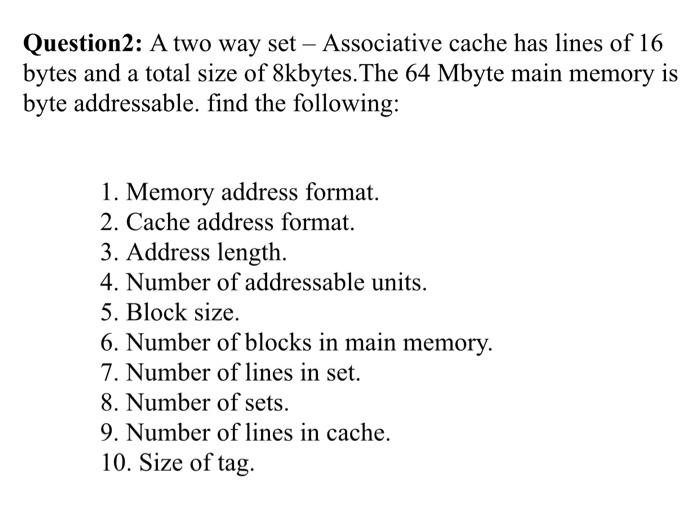 Solved Question2: A two way set – Associative cache has | Chegg.com