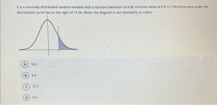 Solved X is a normally distributed random variable with a | Chegg.com