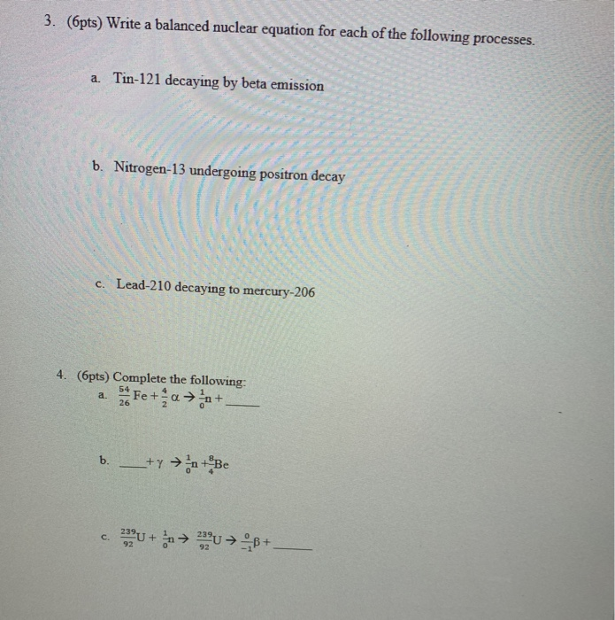 Solved 3. (6pts) Write a balanced nuclear equation for each | Chegg.com