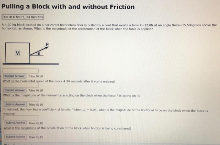 Solved Pulling a Block with and without Friction Due in 6 | Chegg.com