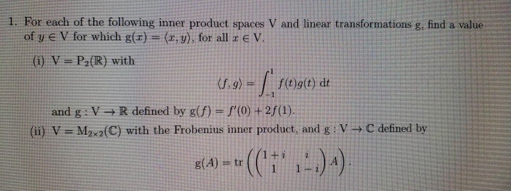 Solved 1. For each of the following inner product spaces V | Chegg.com