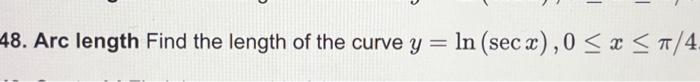 Solved 48. Arc length Find the length of the curve \\( | Chegg.com