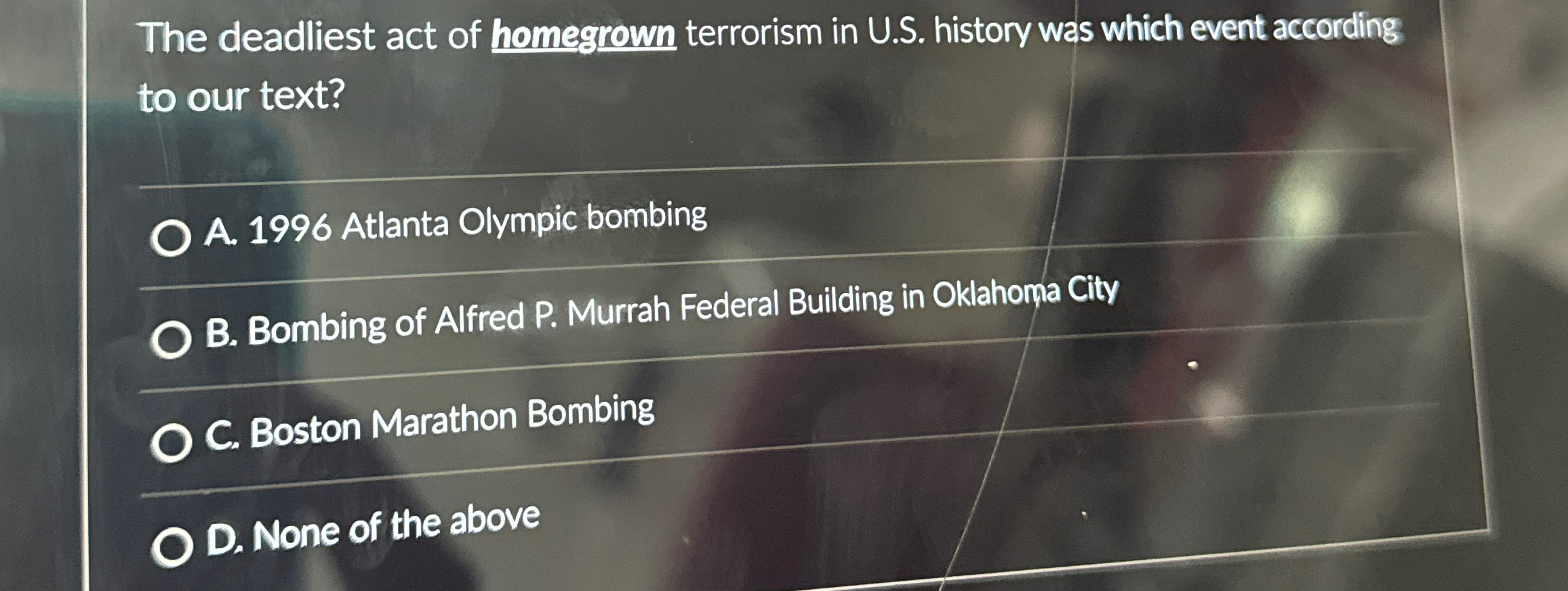 Solved The deadliest act of homegrown terrorism in U.S. | Chegg.com
