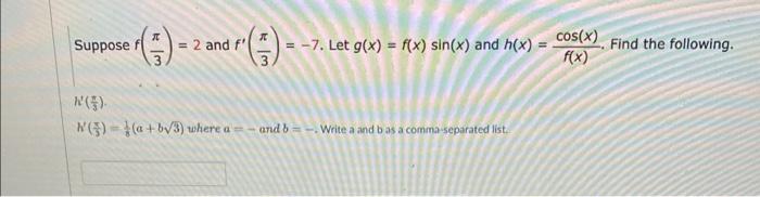 Solved Find dxdy y=4(secx+tanx)(secx−tanx)Suppose f(3π)=2 | Chegg.com