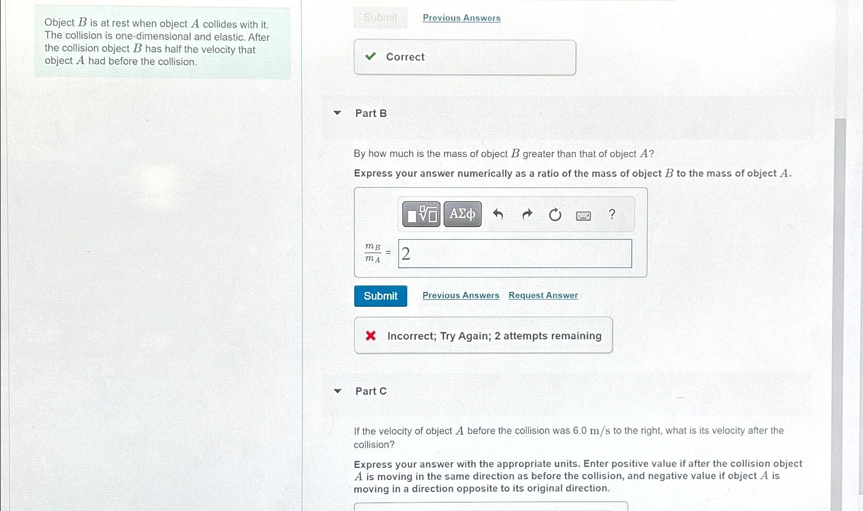Solved Object B ﻿is at rest when object A collides with it. | Chegg.com