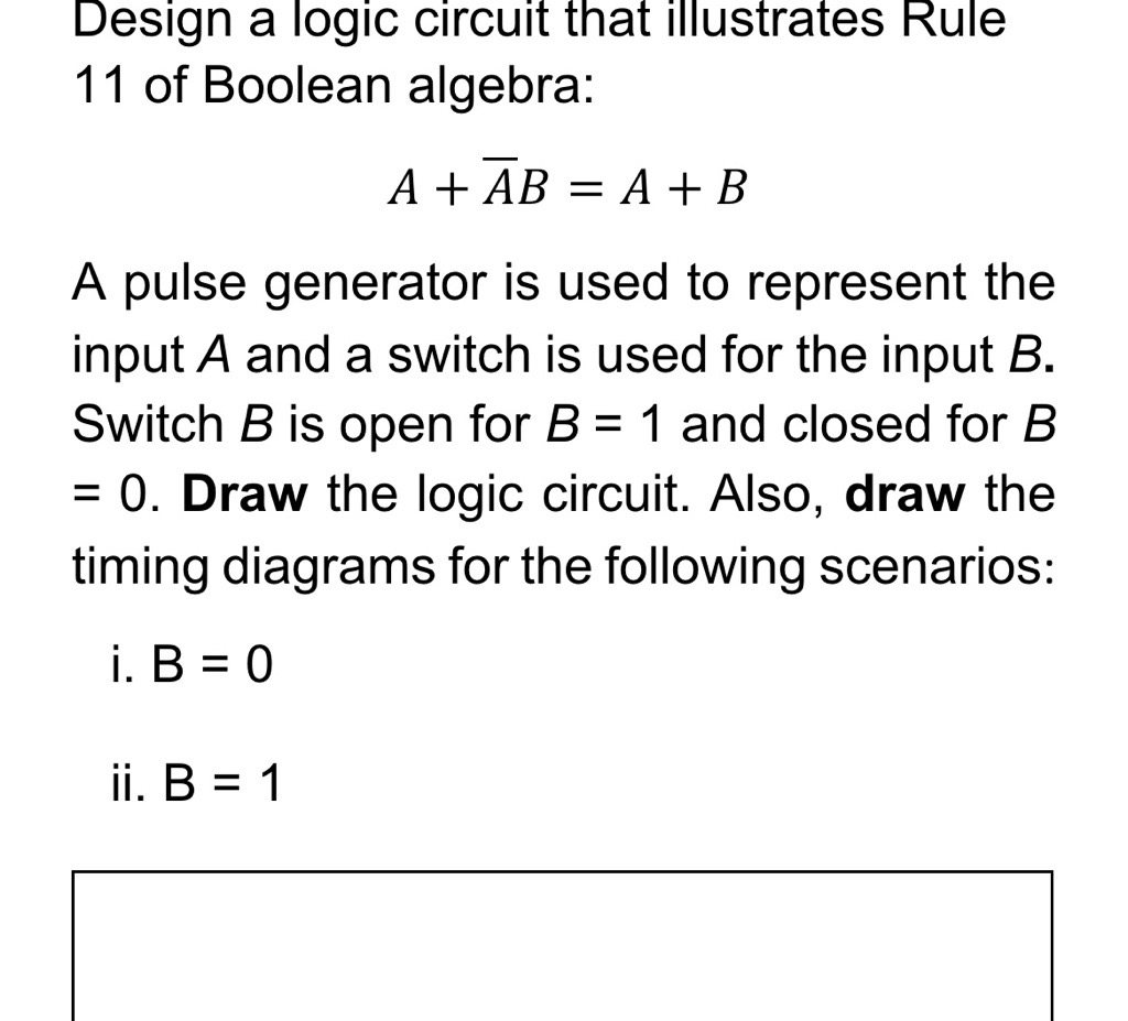 Solved Design A Logic Circuit That Illustrates Rule11 ﻿of 