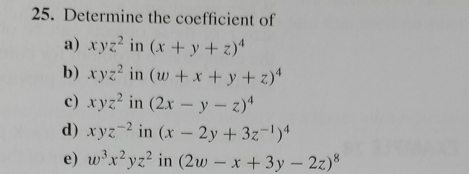 Solved 25 Determine The Coefficient Of A Xyz2 In X Y Z 4