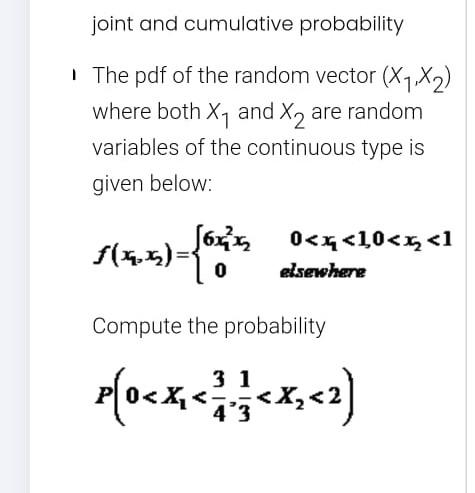 Solved joint and cumulative probability 1 The pdf of the | Chegg.com