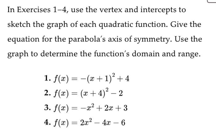 Solved In Exercises 1-4, use the vertex and intercepts to | Chegg.com
