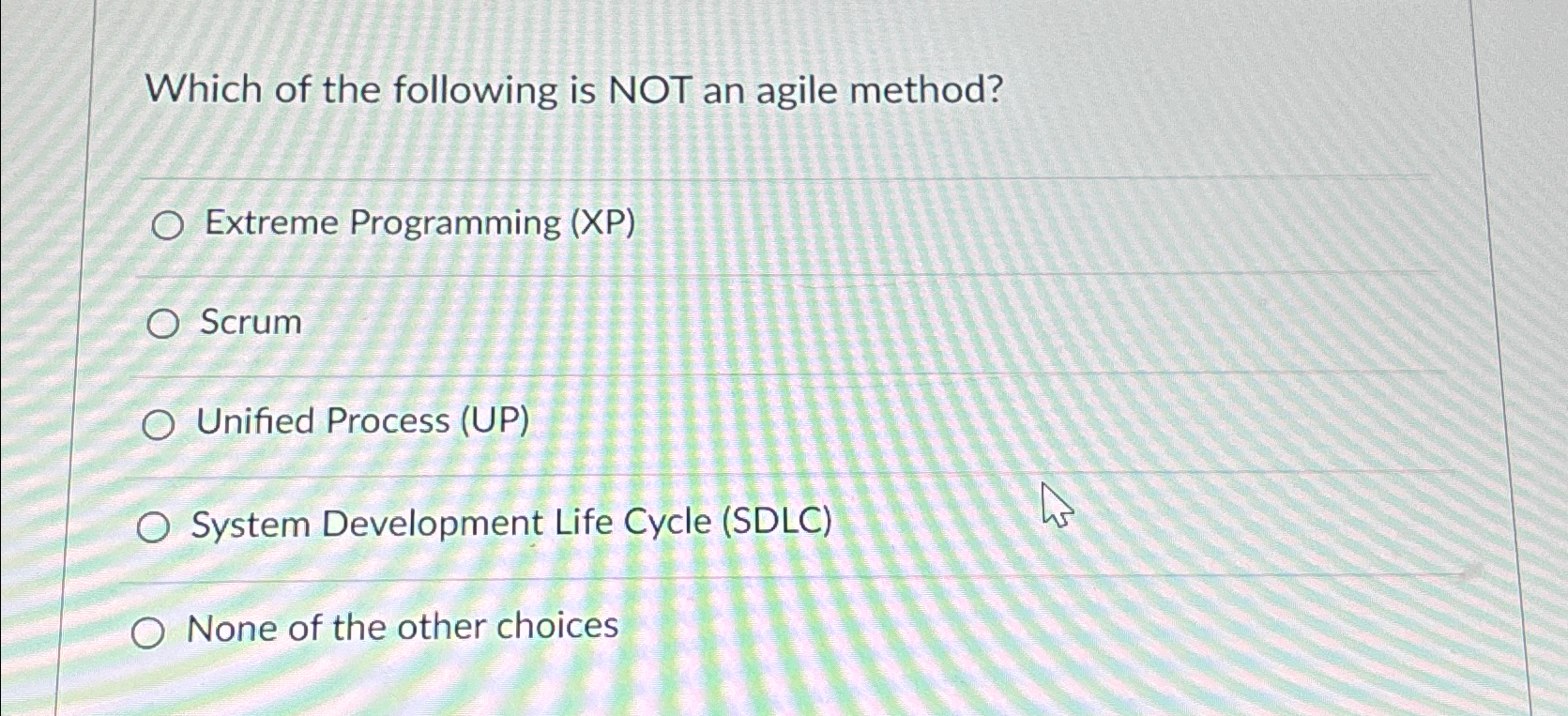 Solved Which of the following is NOT an agile method?Extreme | Chegg.com