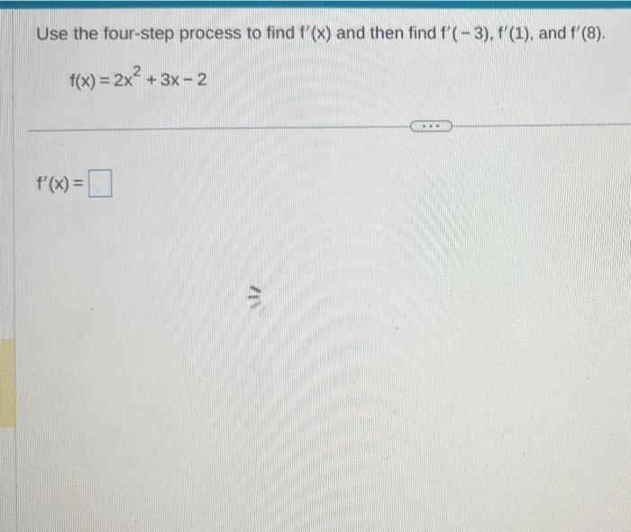 Solved Use the four-step process to find f′(x) and then find | Chegg.com
