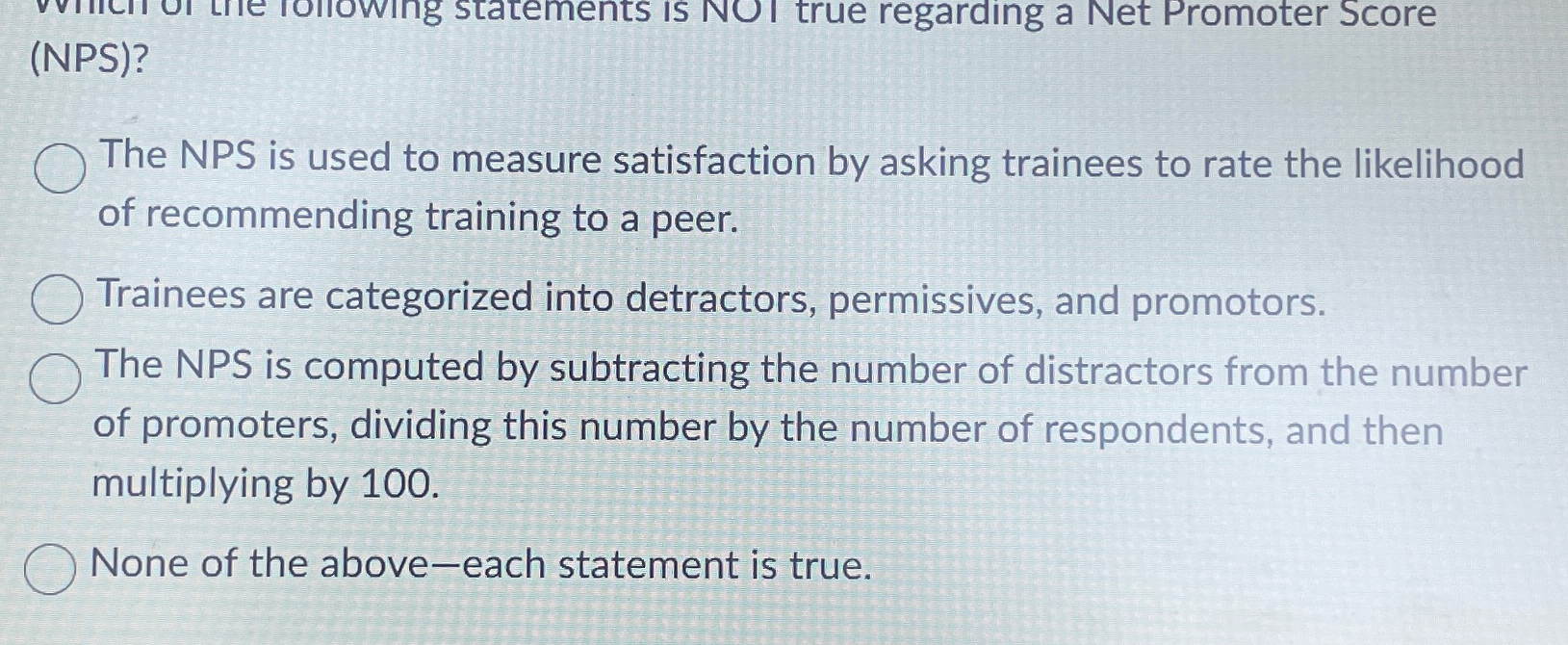 Solved (NPS)?The NPS is used to measure satisfaction by | Chegg.com