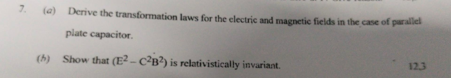 Solved (a) Derive the transformation laws for the electric | Chegg.com