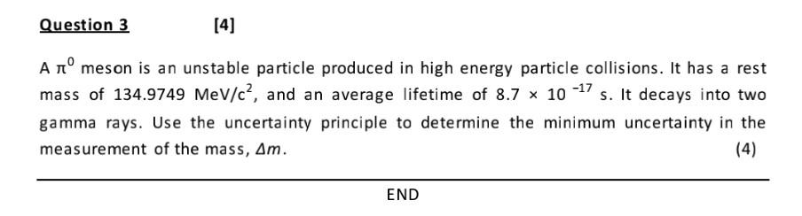 Solved Question 3 A T° meson is an unstable particle | Chegg.com