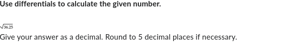 Solved Use differentials to calculate the given | Chegg.com