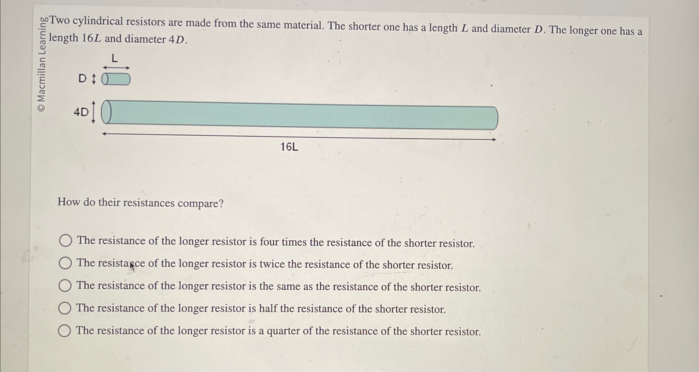 Solved anTwo cylindrical resistors are made from the same | Chegg.com