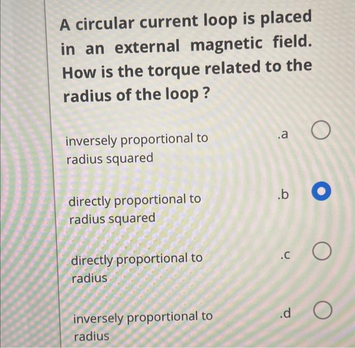 Solved A circular current loop is placed in an external | Chegg.com