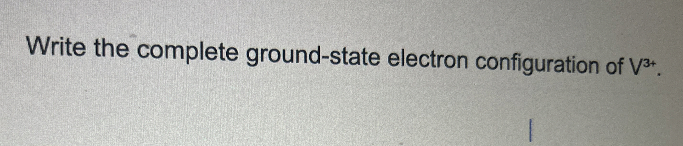 Solved Write the complete ground-state electron | Chegg.com